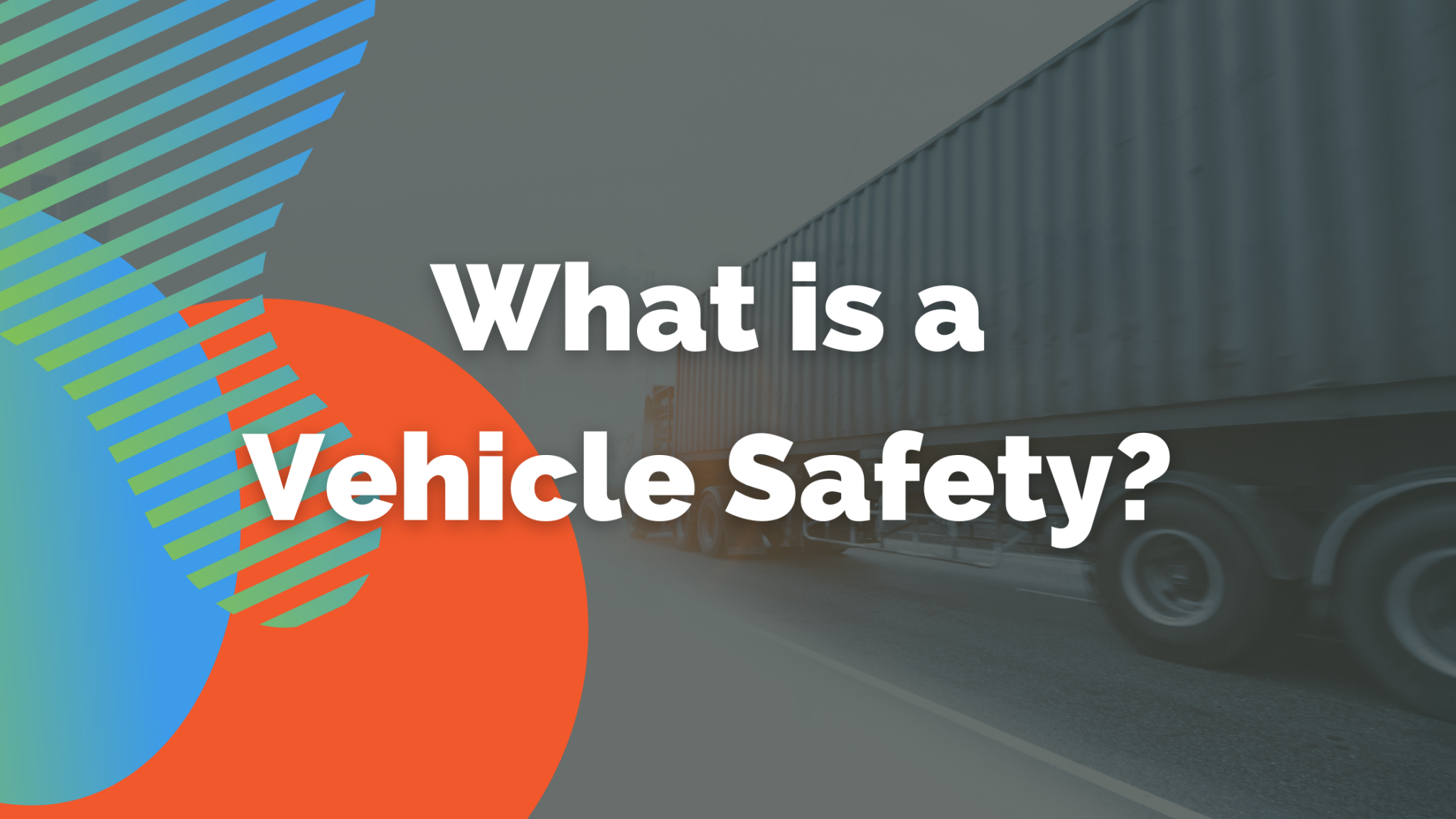 What is Vehicle Safety? | NTP Online Learning