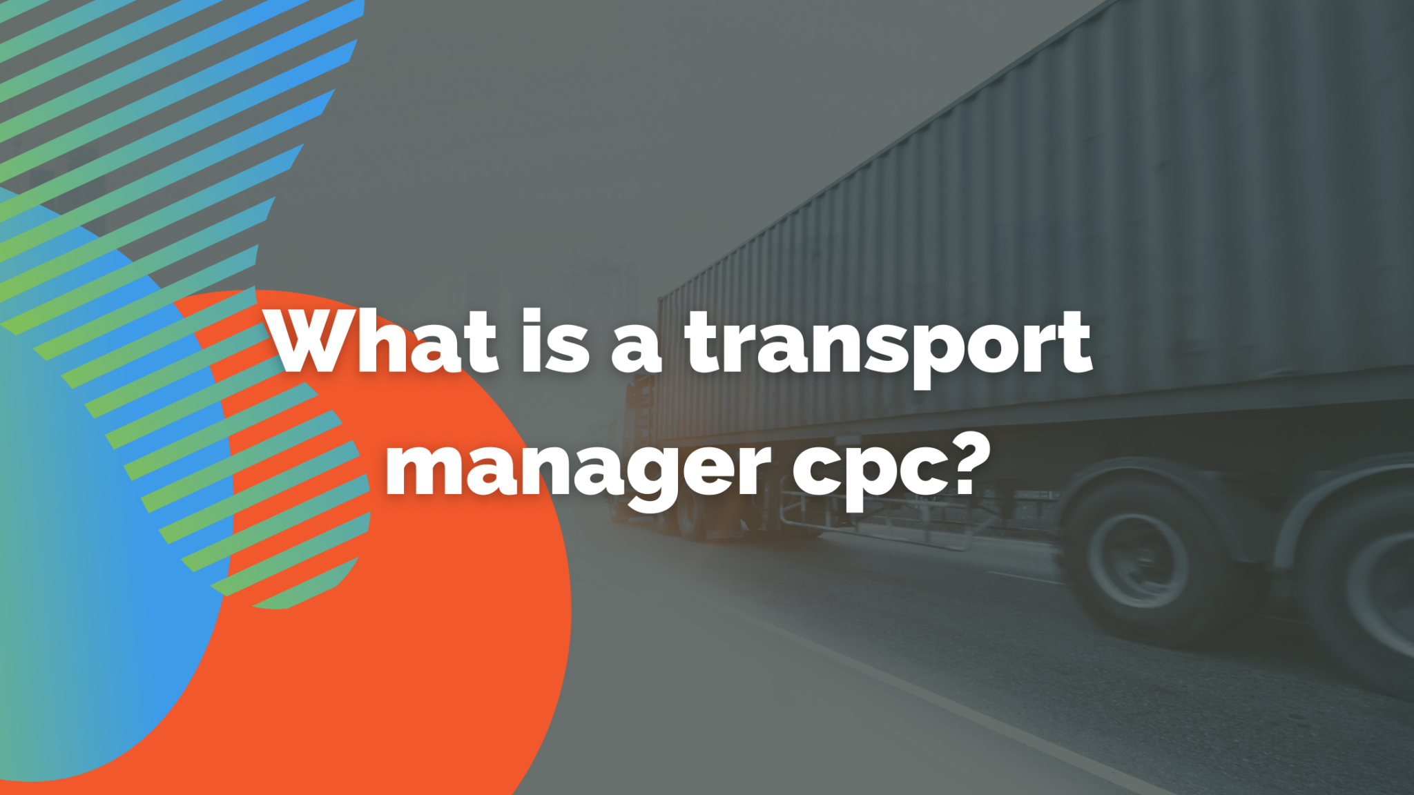What is transport manager cpc? | NTP Online Learning