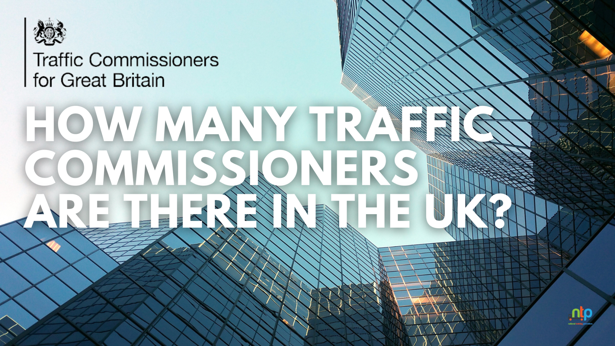 How Many Traffic Commissioners Are There in the UK? | NTP Online Learning