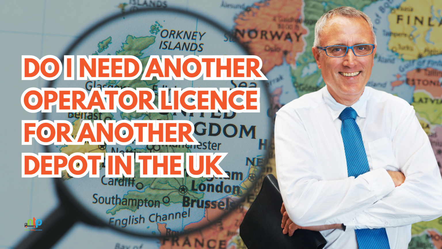 Do I need another operator licence for another depot in the UK? | NTP ...