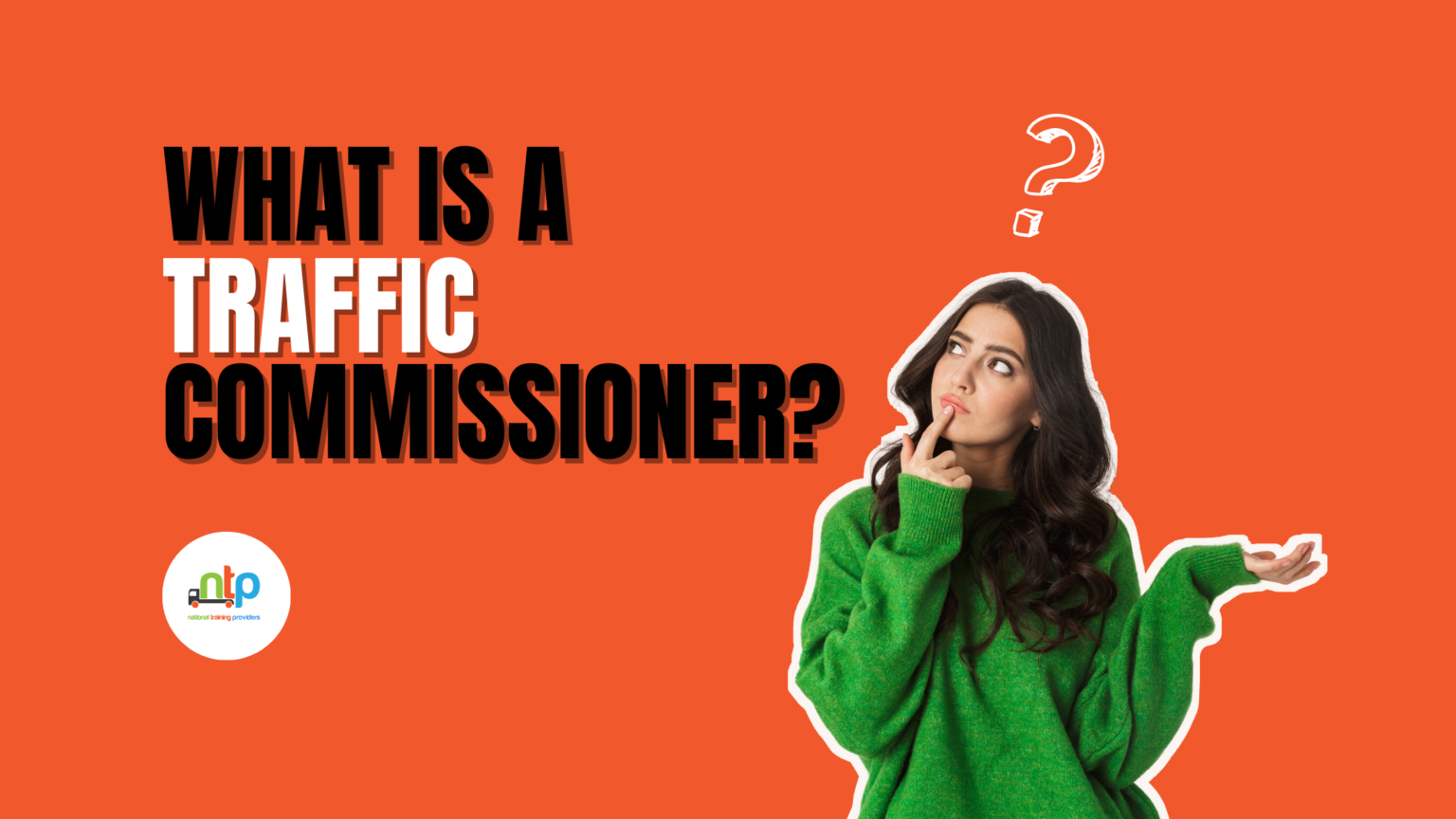 What is a Traffic Commissioner | NTP Online Learning