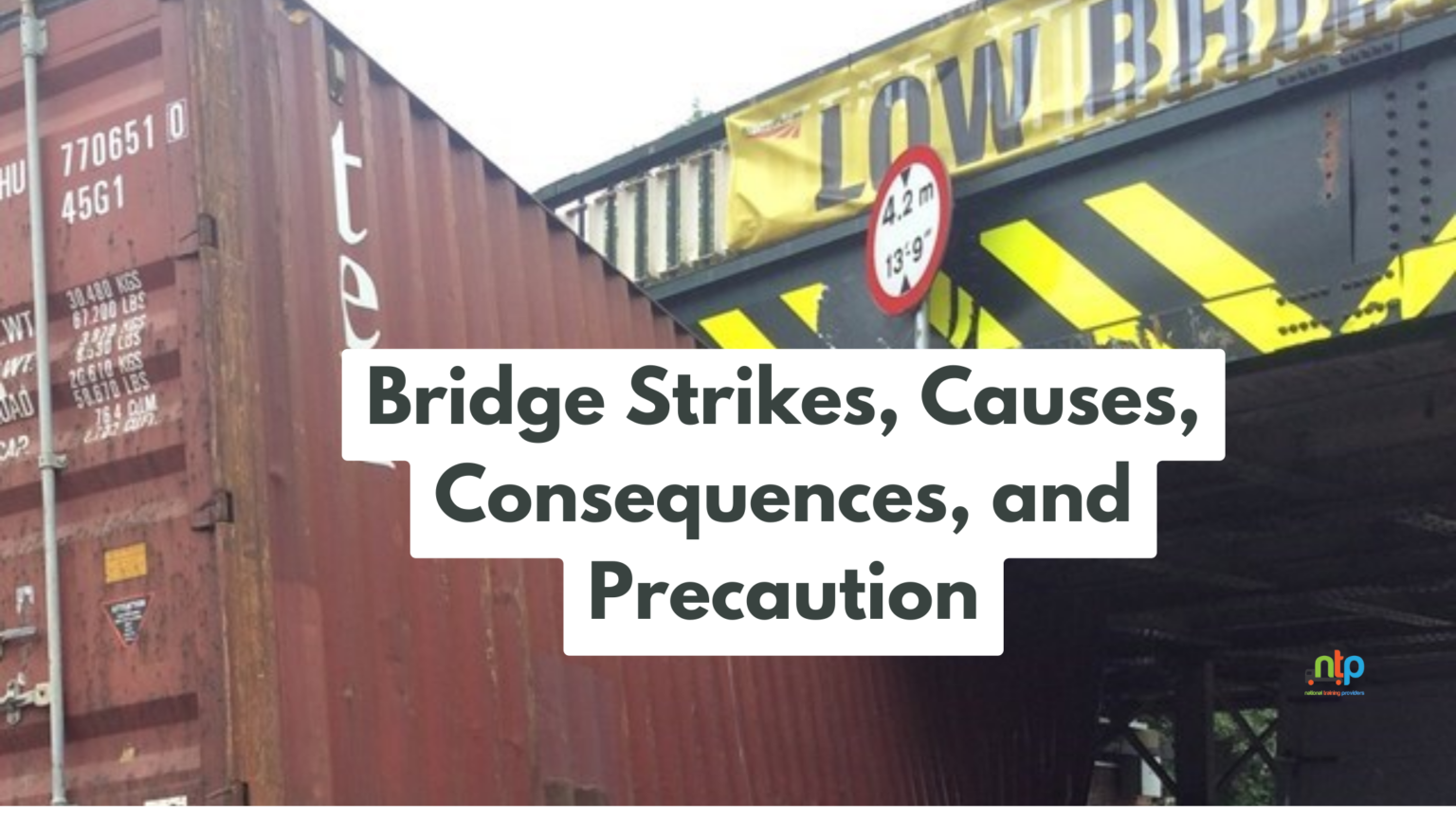 Bridge Strikes: Understanding the Dangers and Implications | NTP Online ...